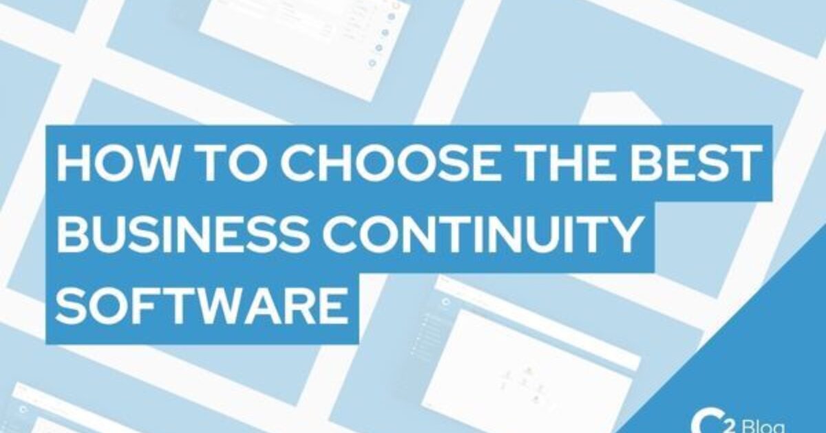 How to Choose the Best Business Continuity Software - C2